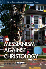 Messianism Against Christology – Radical Discipleship